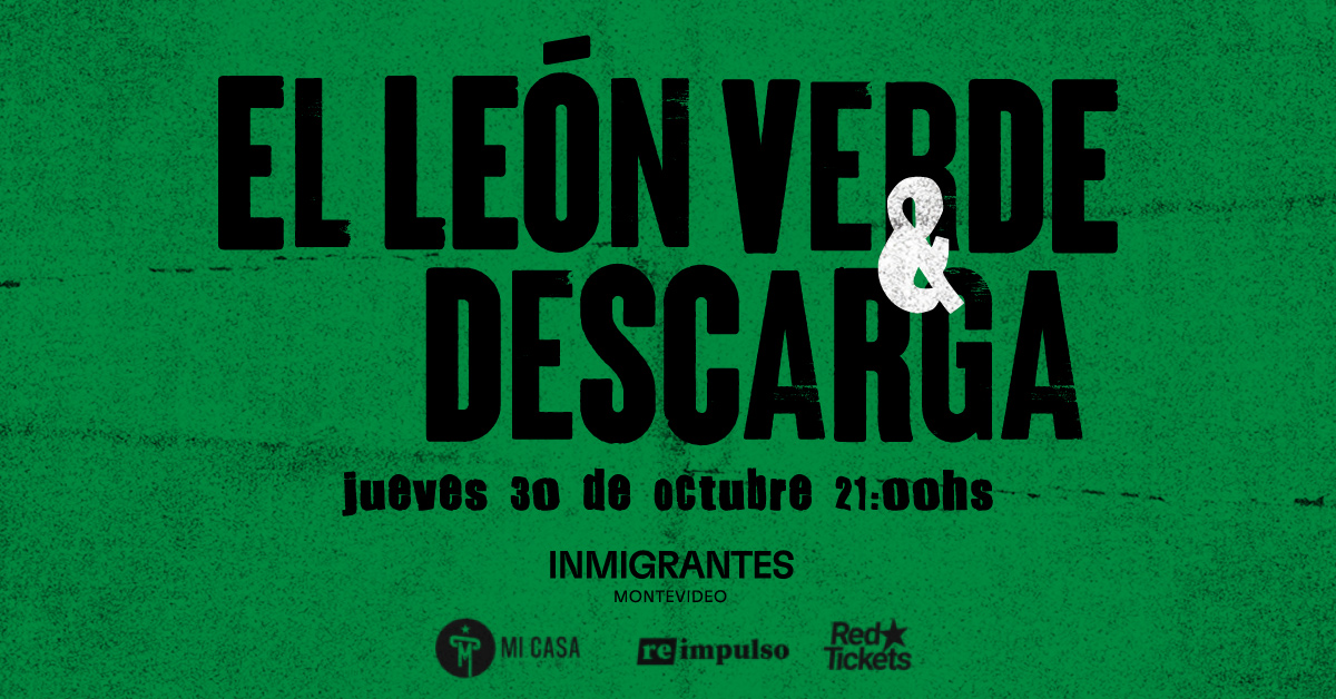 El Leon Verde & Descarga | RedTickets